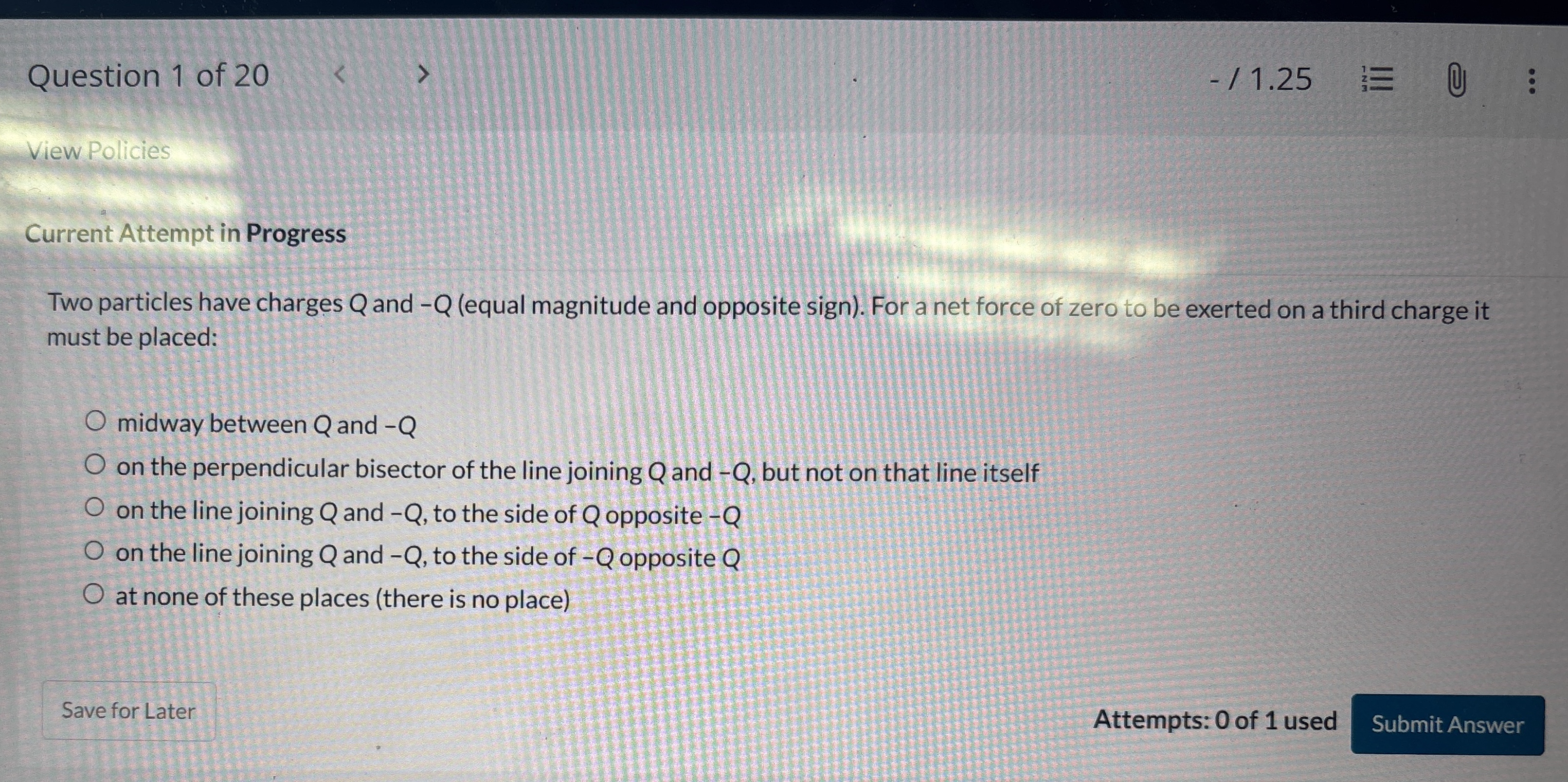 Solved Question 1 ﻿of 20/ 1.25View PoliciesCurrent Attempt | Chegg.com