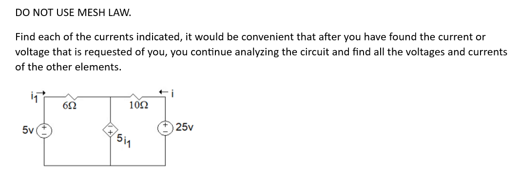 Solved DO NOT USE MESH LAW.Find each of the currents | Chegg.com