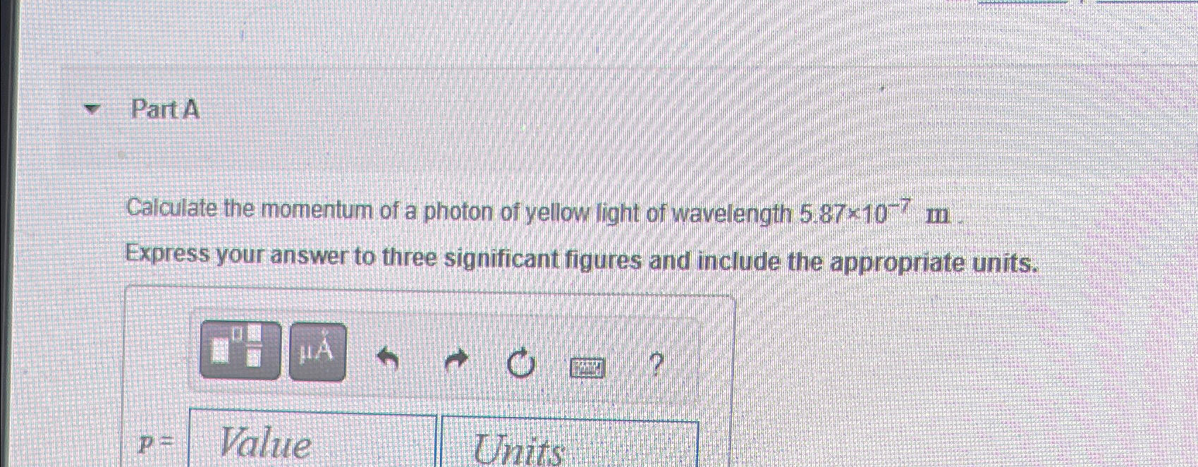 Solved Part ACalculate the momentum of a photon of yellow | Chegg.com
