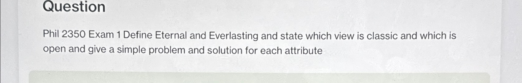 Solved Define Eternal and Everlasting and state which view | Chegg.com