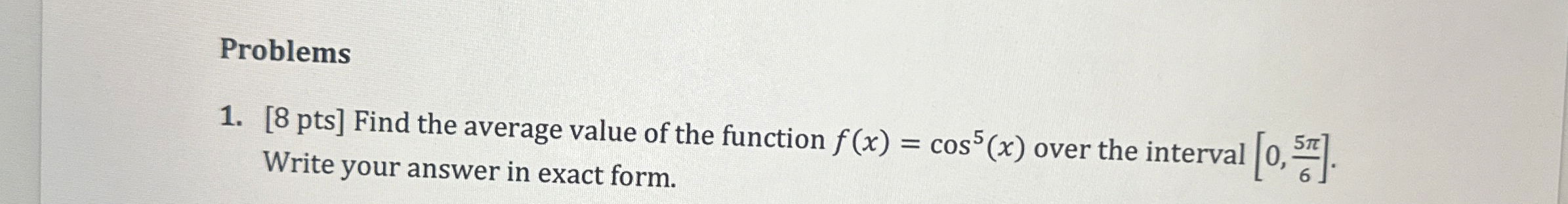 Solved Problems[8 ﻿pts] ﻿Find the average value of the | Chegg.com
