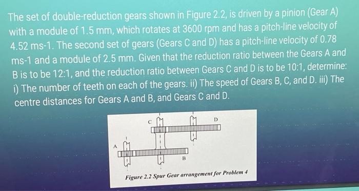 Solved The set of double-reduction gears shown in Figure | Chegg.com