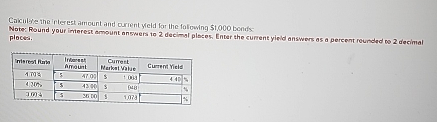 Solved Calculate the interest amount and current yield for | Chegg.com