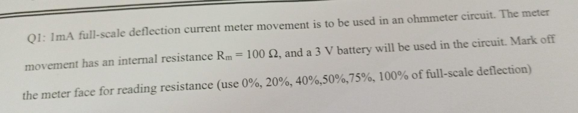 Solved Q1: ImA full-scale deflection current meter movement | Chegg.com