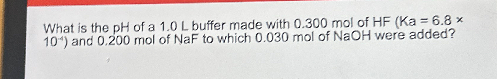 Solved What is the pH ﻿of a 1.0L ﻿buffer made with 0.300mol | Chegg.com