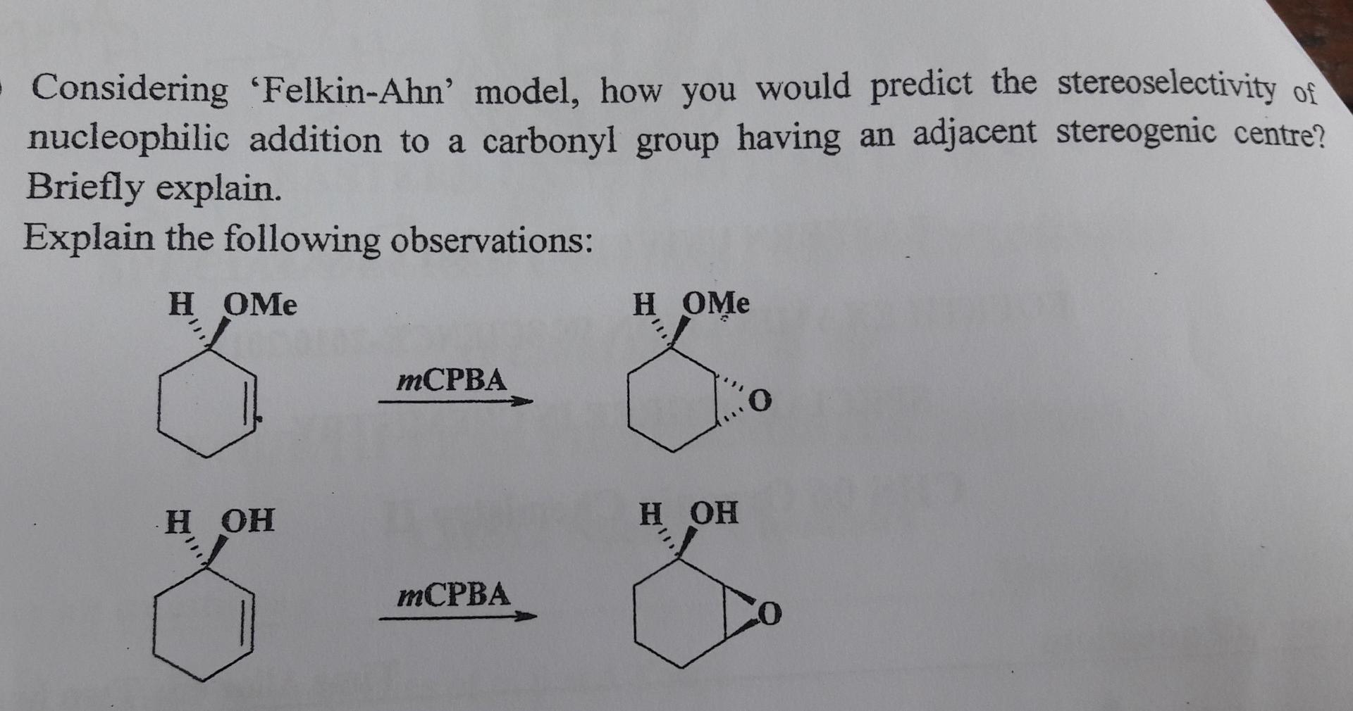 Solved . Considering "Felkin-Ahn' model, how you would | Chegg.com