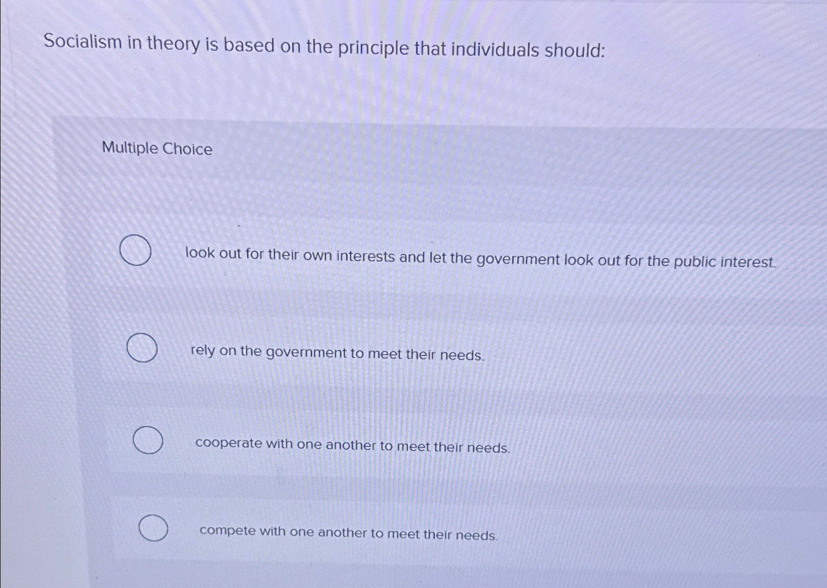 Solved Socialism in theory is based on the principle that | Chegg.com