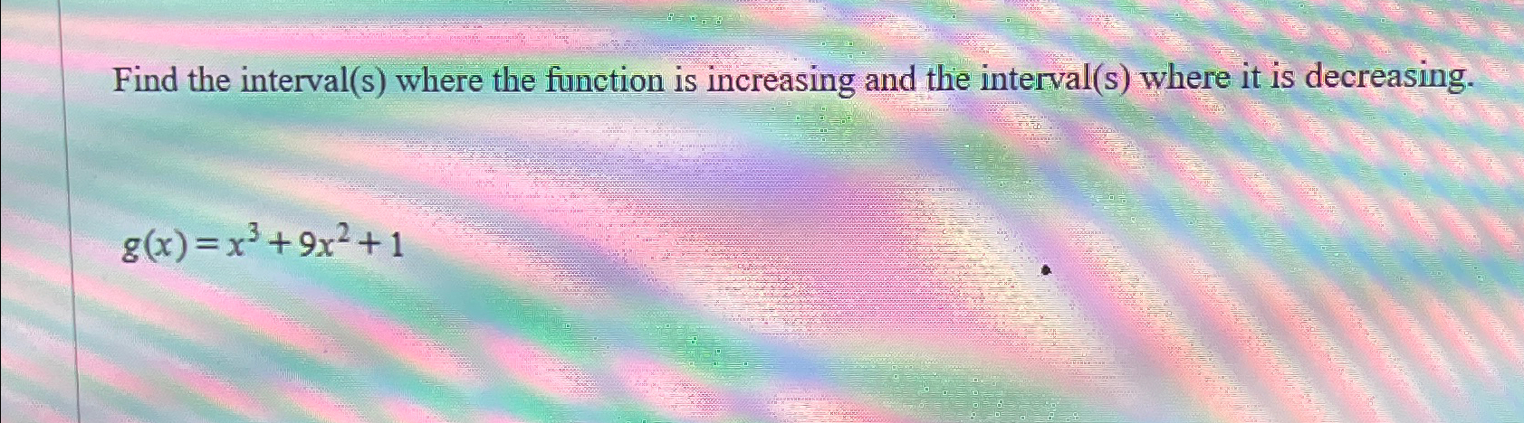 Solved Find the interval(s) ﻿where the function is | Chegg.com