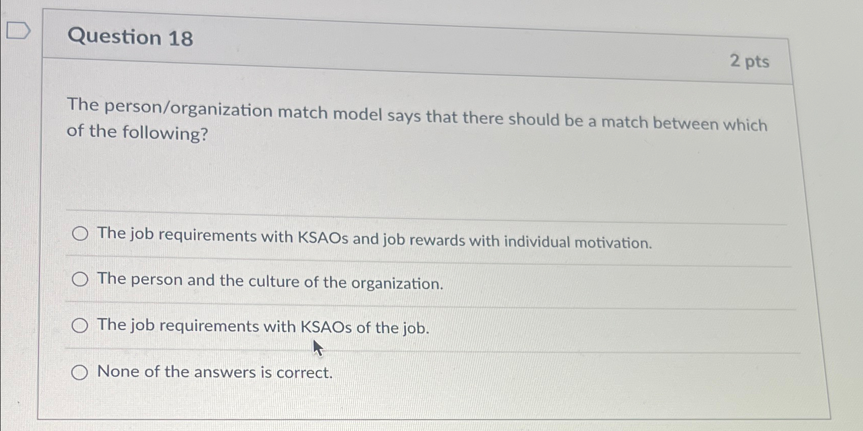 Solved Question 182 ﻿ptsThe person/organization match model | Chegg.com
