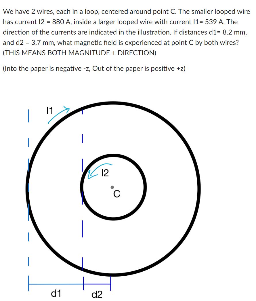 Solved We have 2 ﻿wires, each in a loop, centered around | Chegg.com