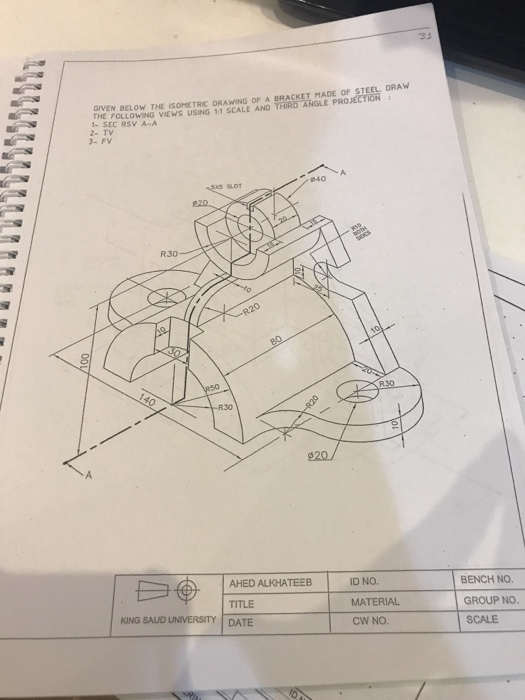 Solved GIVEN BELOW THE ISOMETRIC DRAWING OF A BRACKET MADE | Chegg.com