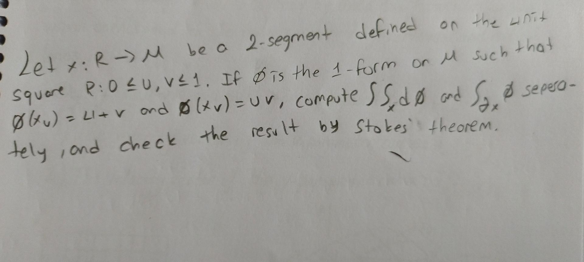 Solved Let x:R→M be a 2 -segment defined on the unit square | Chegg.com