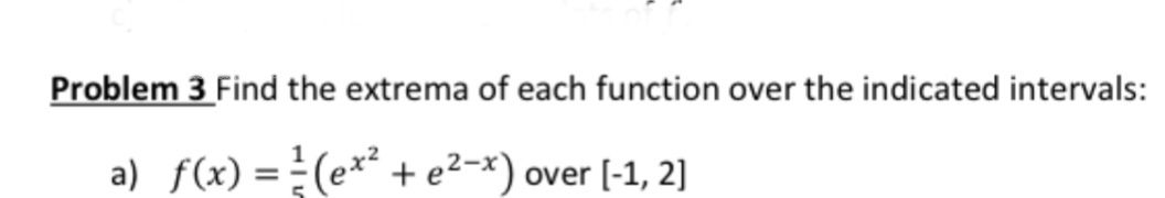 Problem 3 ﻿Find the extrema of each function over the | Chegg.com