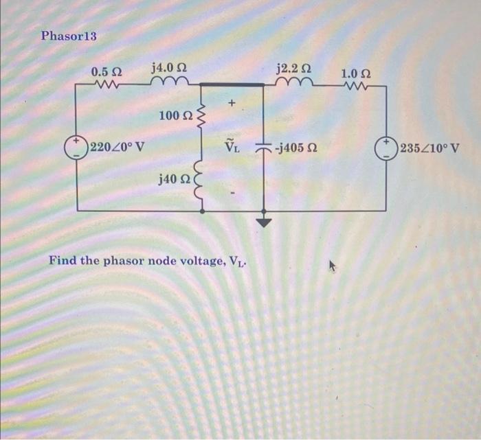 Solved Phasor13 Find the phasor node voltage, VL. | Chegg.com