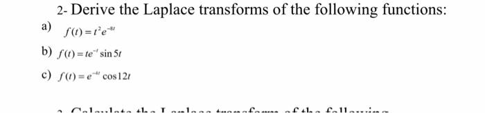 2- Derive the Laplace transforms of the following | Chegg.com