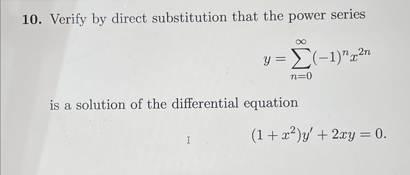 Solved Verify by direct substitution that the power | Chegg.com