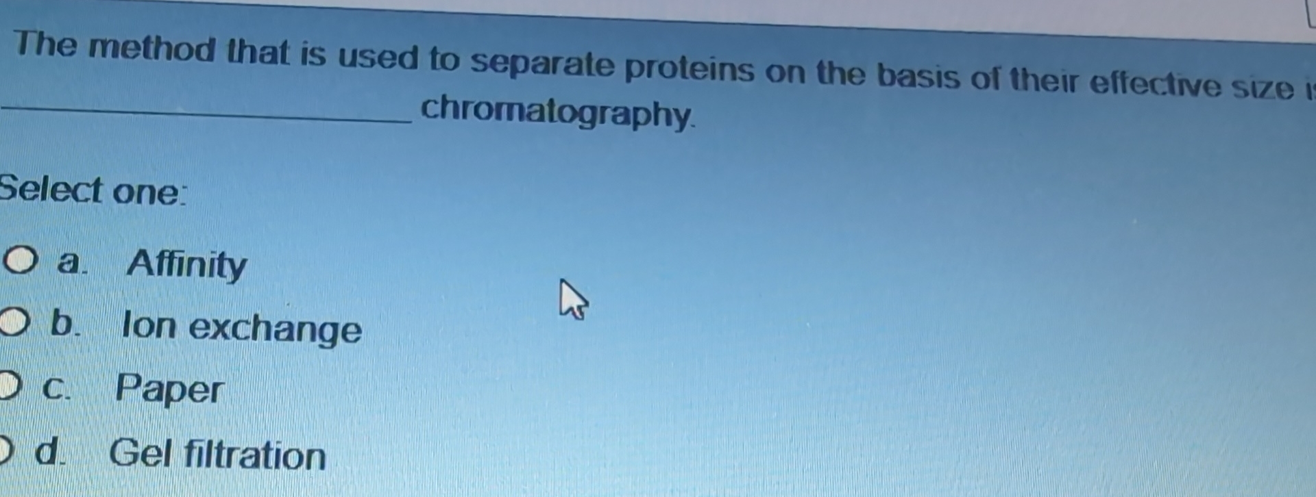 Solved The method that is used to separate proteins on the | Chegg.com