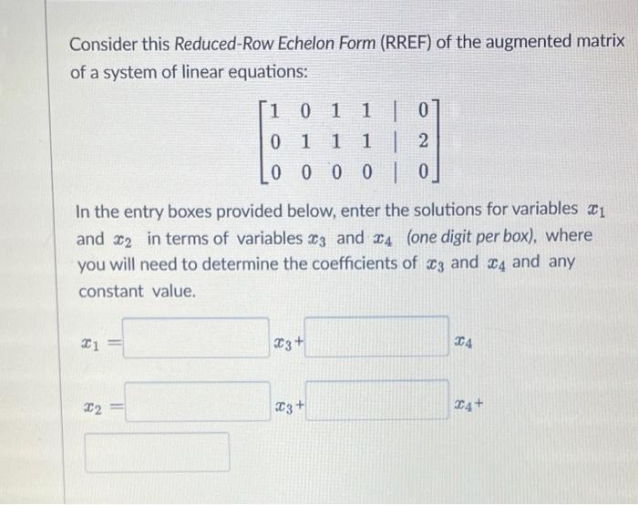 Solved Consider this Reduced-Row Echelon Form (RREF) of the | Chegg.com