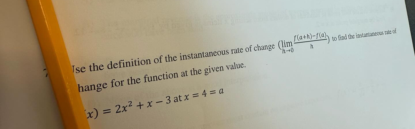 Solved use the definition of the instantaneous rate of | Chegg.com