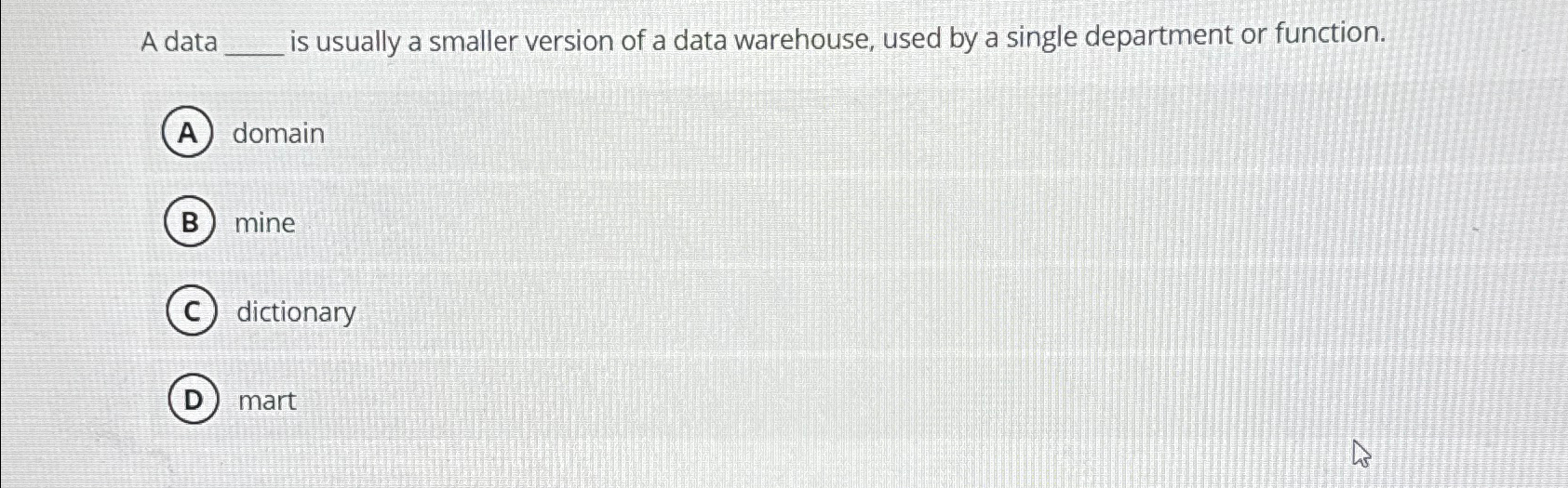 Solved A data is usually a smaller version of a data | Chegg.com