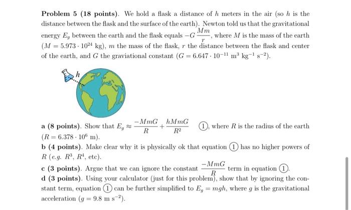 Solved Problem 5 (18 points). We hold a flask a distance of | Chegg.com
