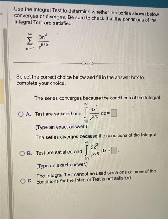 Solved Use the Integral Test to determine whether the series | Chegg.com