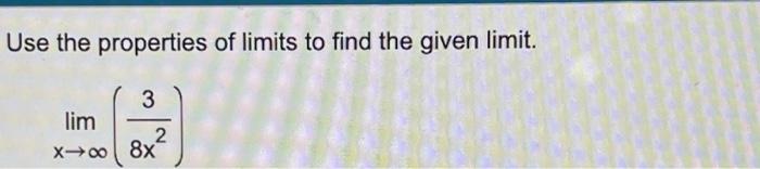 Solved Use the properties of limits to find the given limit. | Chegg.com