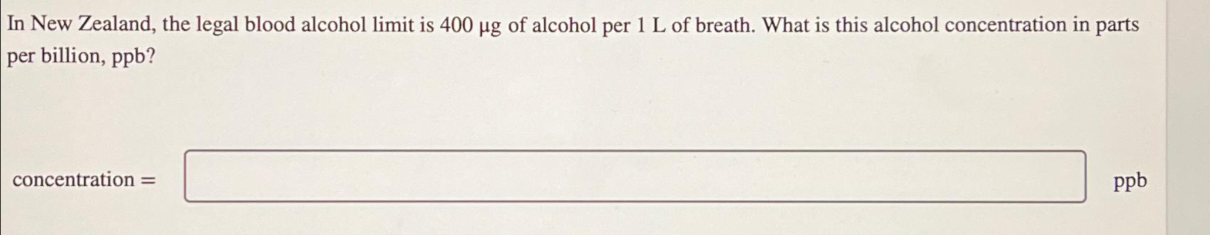 Solved In New Zealand, the legal blood alcohol limit is | Chegg.com