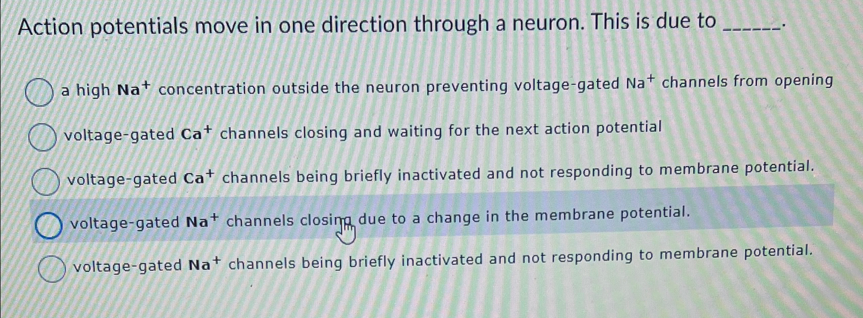 Solved Action potentials move in one direction through a | Chegg.com