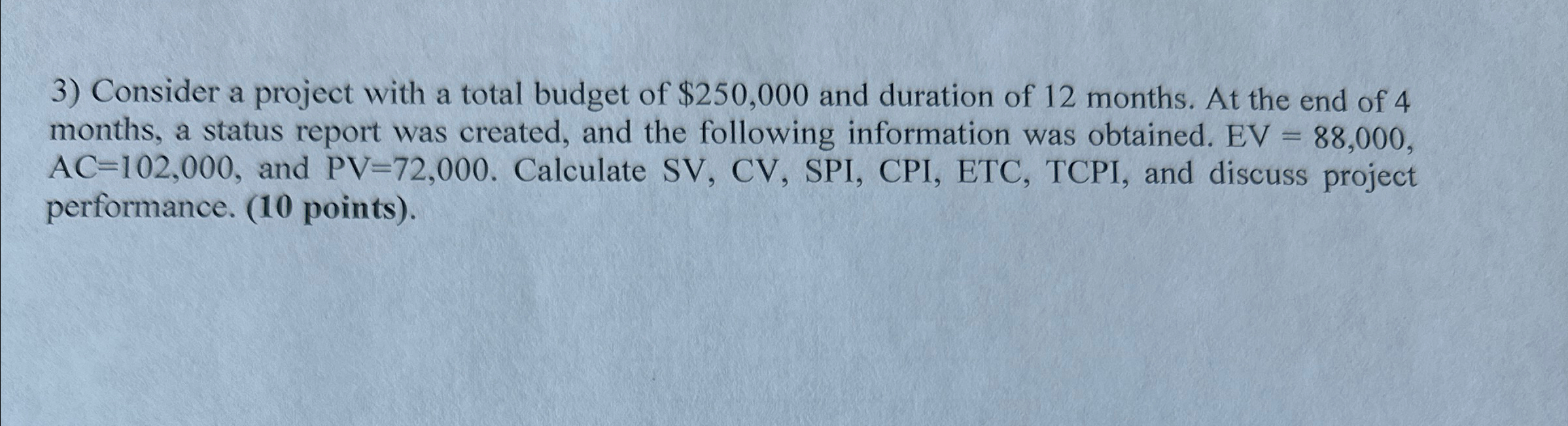Solved Consider a project with a total budget of $250,000 | Chegg.com