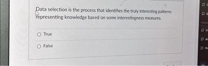Solved Data selection is the process that identifies the | Chegg.com