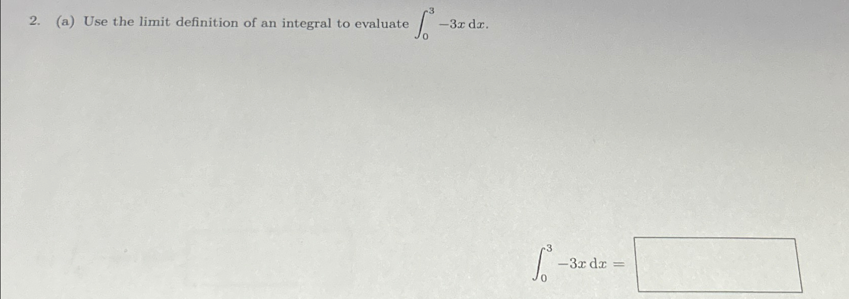 Solved (a) ﻿Use the limit definition of an integral to | Chegg.com