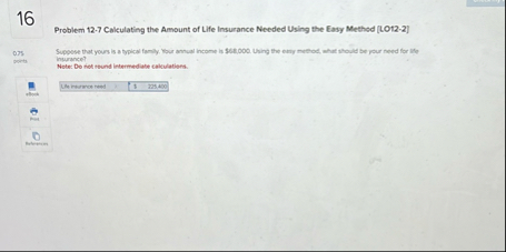16Problem 12-7 ﻿Calculating the Amount of Life | Chegg.com