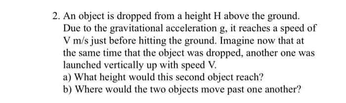 Solved 2. An object is dropped from a height H above the | Chegg.com