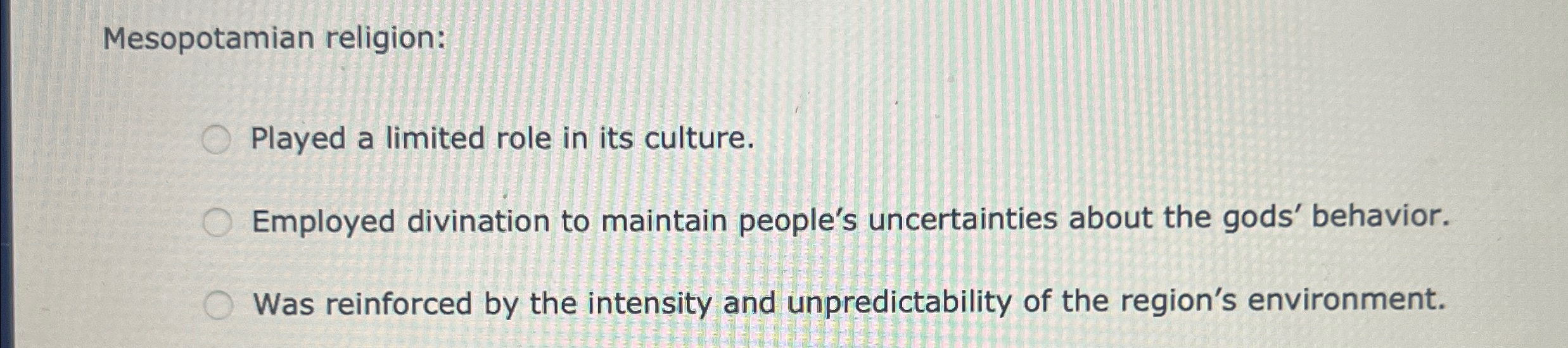 Solved Mesopotamian religion:Played a limited role in its | Chegg.com