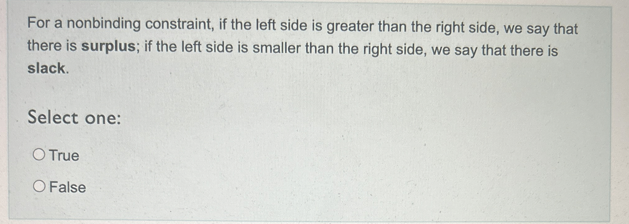 Solved For a nonbinding constraint, if the left side is | Chegg.com