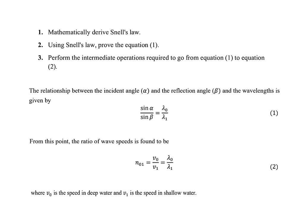 Solved Mathematically derive Snell's law.Using Snell's law, | Chegg.com