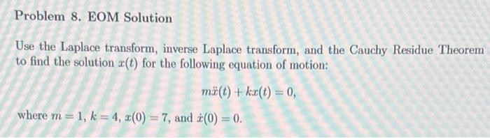 Solved Use the Laplace transform, inverse Laplace transform, | Chegg.com