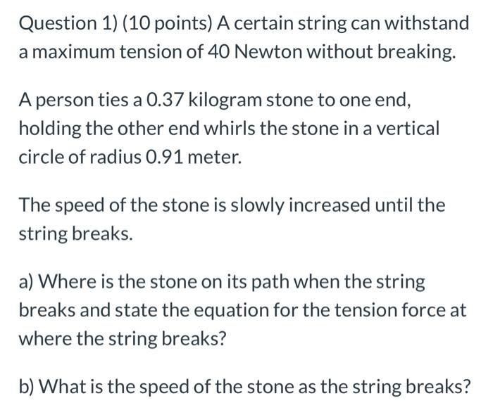 Solved Question 1) (10 points) A certain string can | Chegg.com