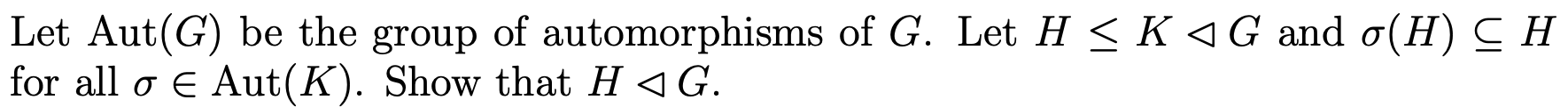 Solved Let Aut (G) ﻿be the group of automorphisms of G. ﻿Let | Chegg.com