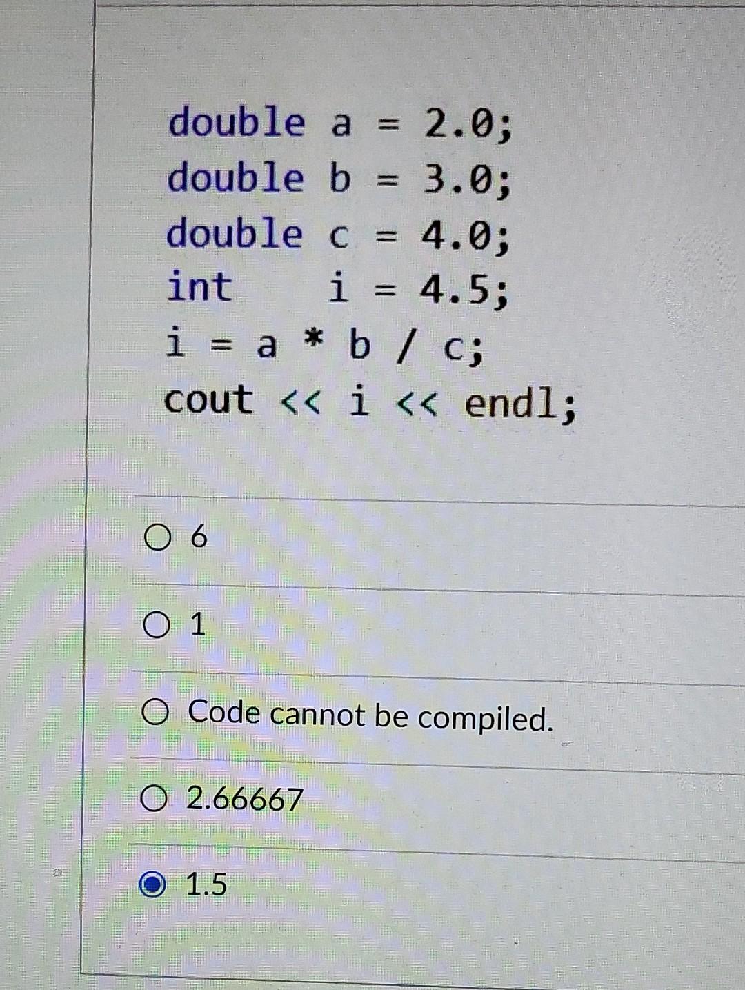 Solved - double a = 2.0; double b 3.0; double c = 4.0; int i | Chegg.com