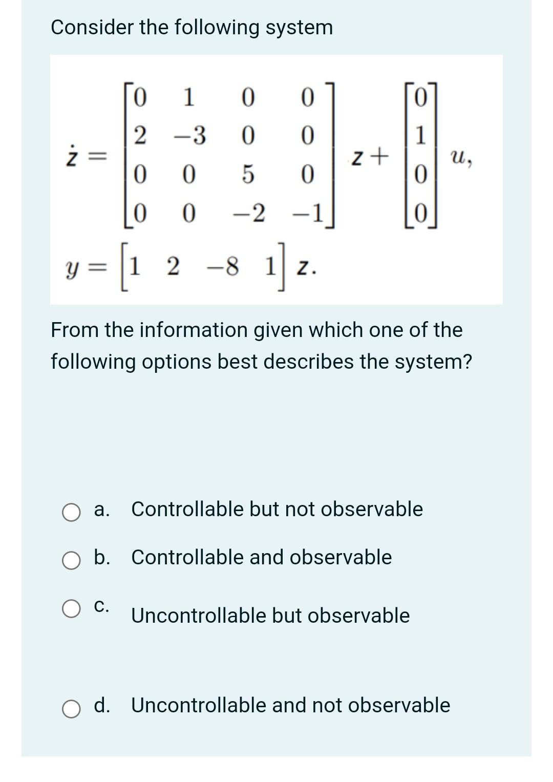 Solved Consider the following transfer function | Chegg.com