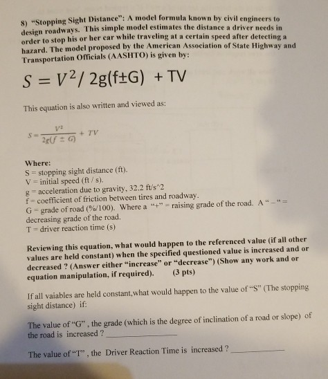 Solved 8) "Stopping Sight Distance": A model formula known | Chegg.com