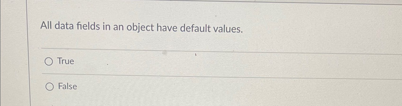 Solved All data fields in an object have default | Chegg.com