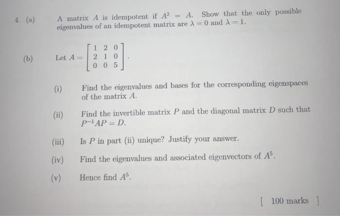 Solved A matrix A is idempotent if A2 = A. Show that the | Chegg.com