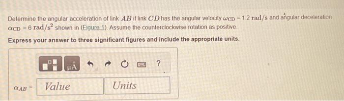 Solved Determine the angular acceleration of link AB if link | Chegg.com
