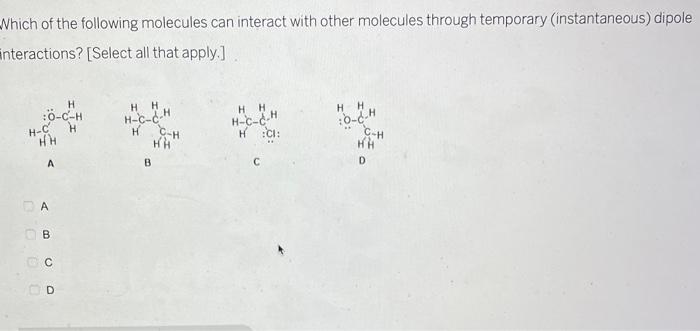 Solved Which of the following molecules can interact with | Chegg.com