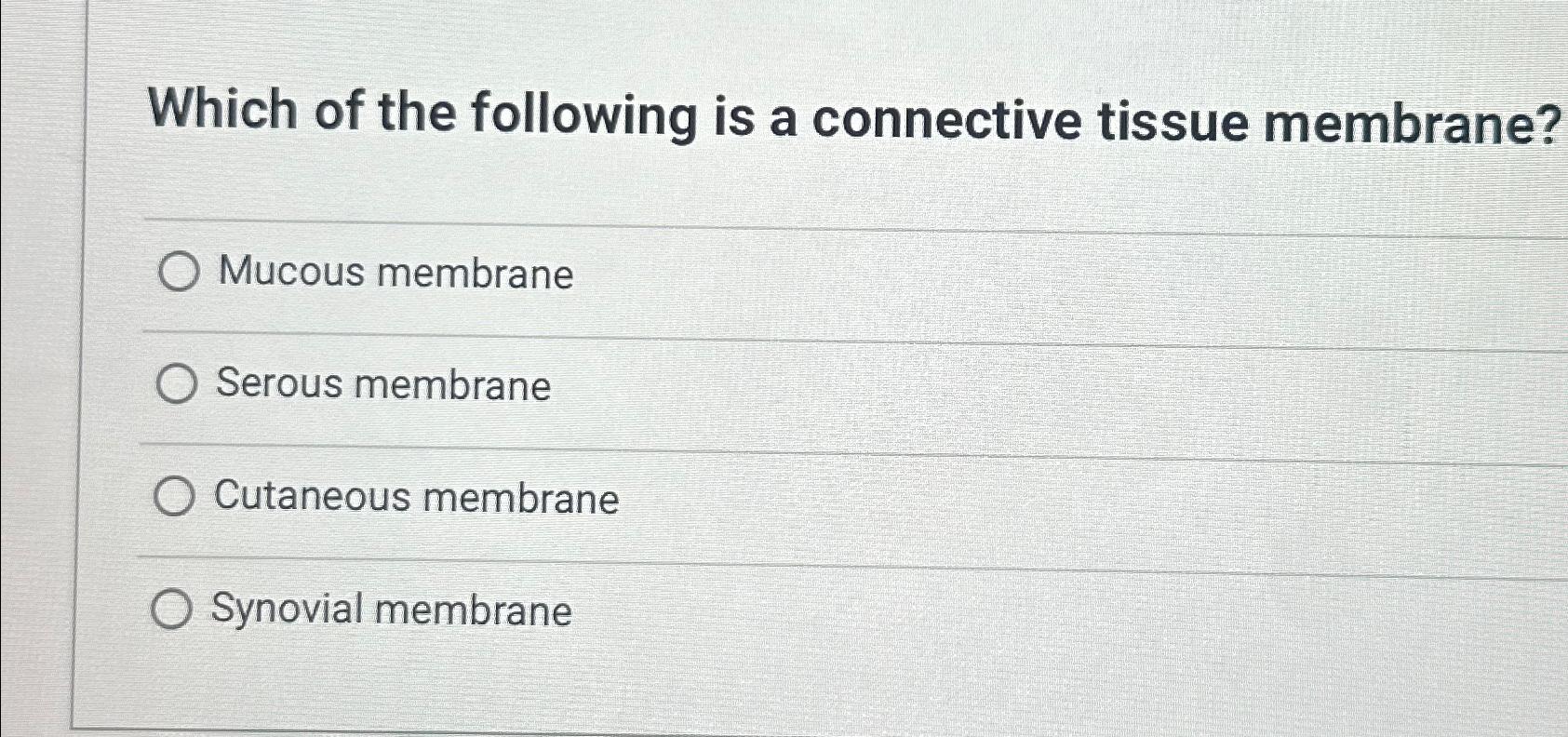 Solved Which of the following is a connective tissue | Chegg.com