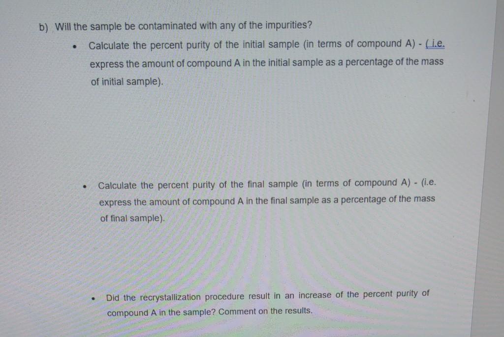 Solved 1. An impure sample of compound A is contaminated | Chegg.com