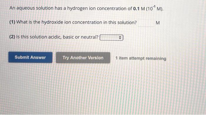 Solved An aqueous solution has a hydrogen ion concentration | Chegg.com